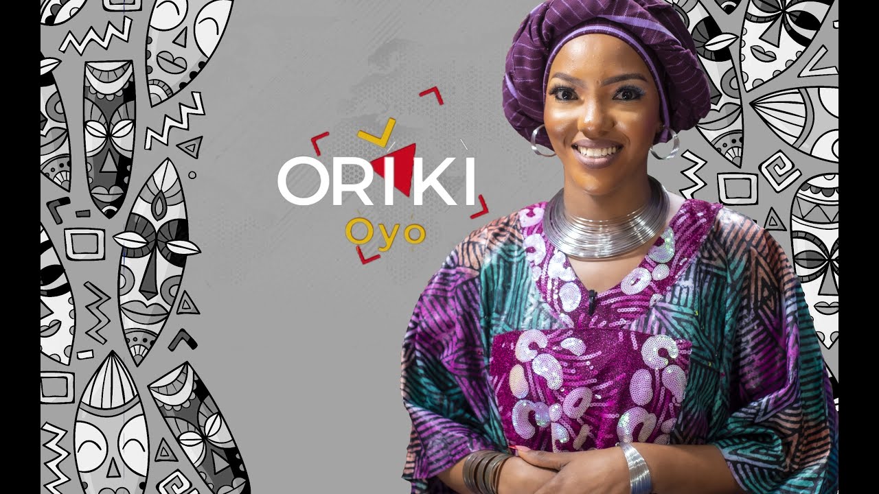 Oriki Oyo (Oyo Praise Poetry) Oriki Season 2 - YouTube