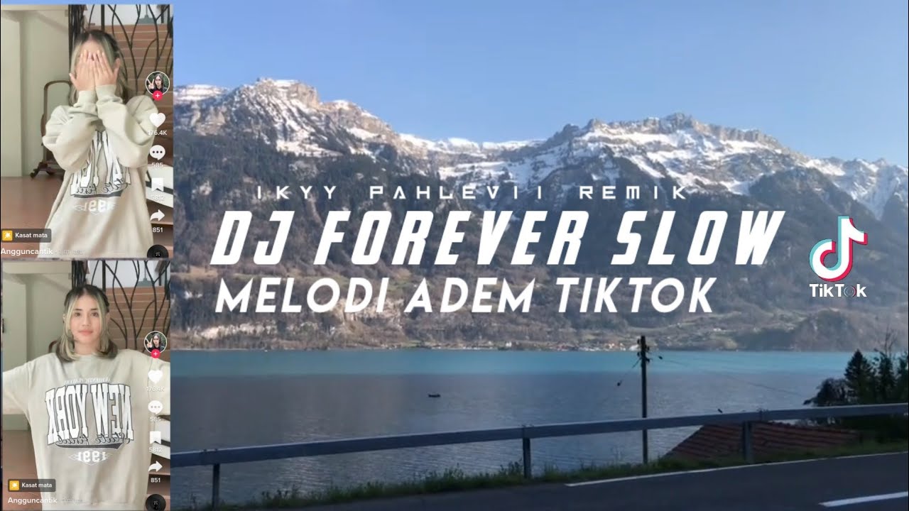 DJ Forever Slow Adem Remix Ikyy Pahlevii ( TikTok Viral ) - YouTube