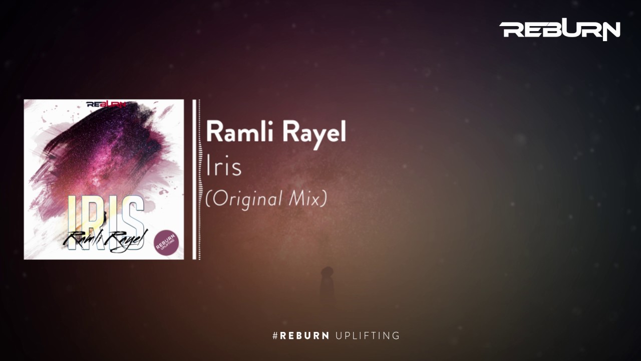 Ramli Rayel - Iris (Original Mix) [Out Now exclusive on Beatport] - YouTube