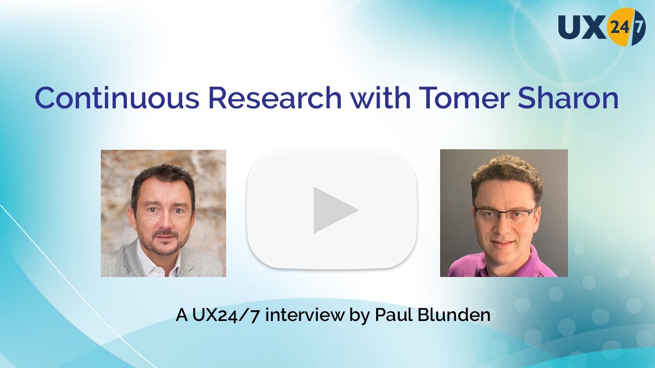 UX247 Interview: Continuous Research with Tomer Sharon - YouTube