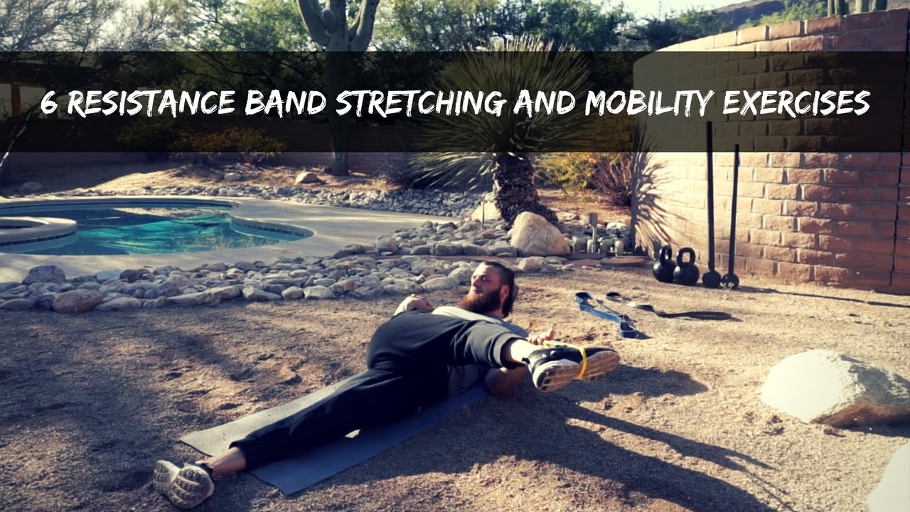 6 Resistance Band Stretching and Mobility Exercises - YouTube