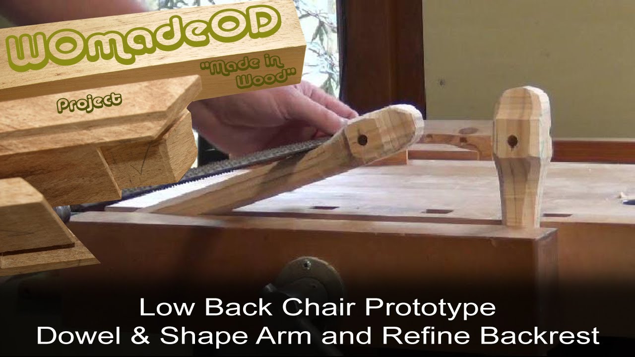 Sexy Low Back Chair Prototype - 12. Dowel & Shape Arms and Refine ...