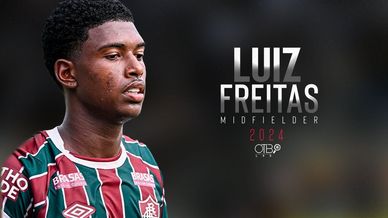 ⚽ LUIZ FREITAS | MIDFIELDER | FLUMINENSE Skills, Goals & Assists | HD ...