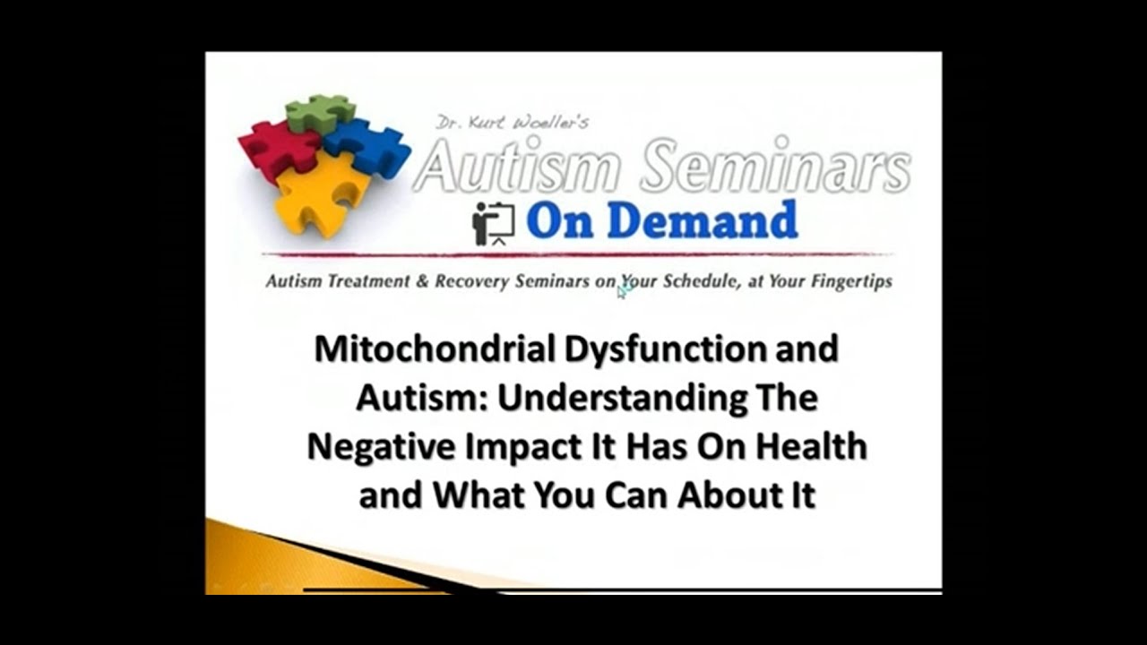 Mitochondrial Dysfunction and Autism Understanding The Negative Impact ...