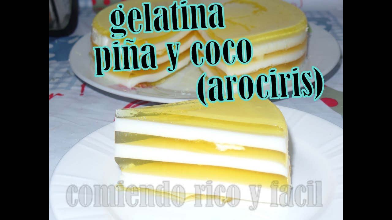 GELATINA DE PIÑA Y COCO - GELATINAS - POSTRES - COMIENDO RICO Y FACIL ...