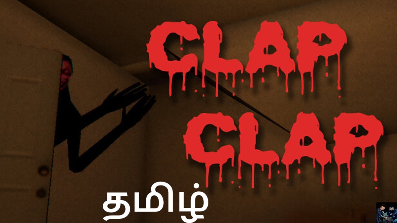 🔴 Live | Clap Clap Horror Game | தமிழ் | - YouTube