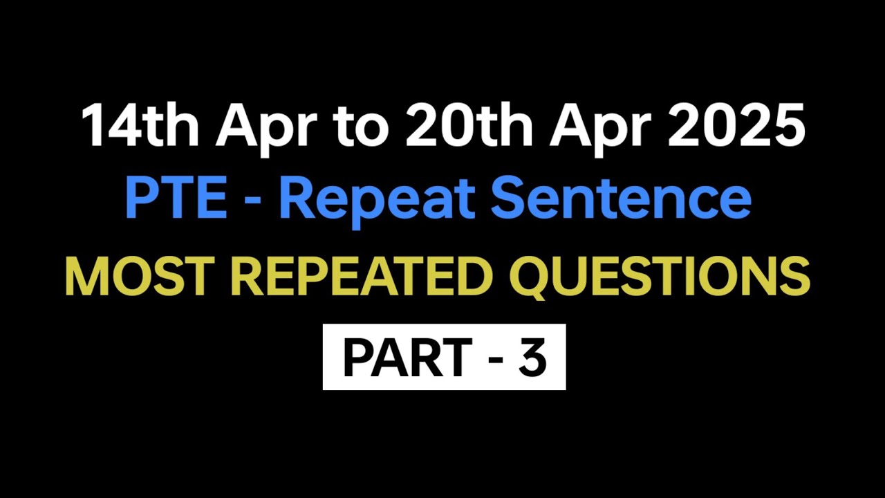 PTE Repeat Sentence (Part-3) Apr Exam Prediction | repeat sentence pte ...