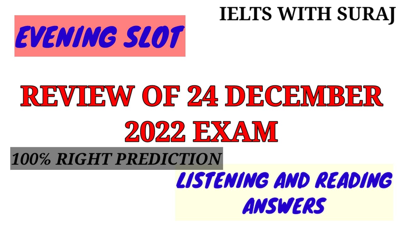 24 December 2022 Ielts Exam Review EVENING Slot Reading And 24-december-2022-ielts-exam-review-evening-slot-reading-and