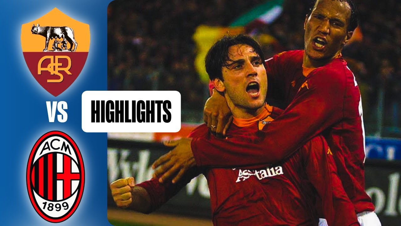 AS Roma 1-1 AC Milan | Highlights | Serie A 2000/01 Season | 27/5/2001 ...