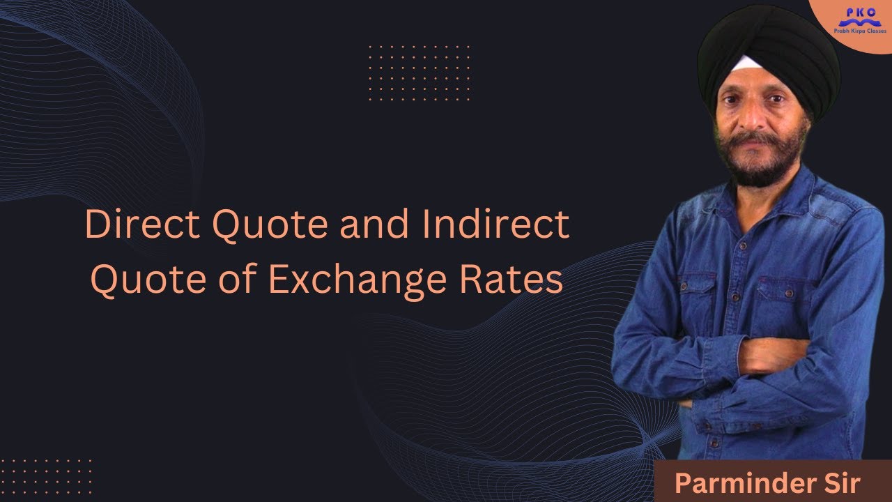 Direct Quote and Indirect Quote of Exchange Rates - YouTube