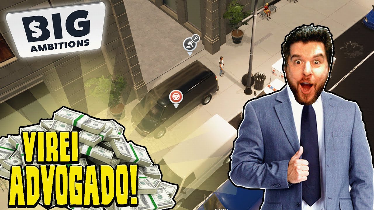 TENHO UM EXÉRCITO DE ADVOGADOS COM ESSE MEU NOVO NEGÓCIO! BIG AMBITIONS #05 - YouTube