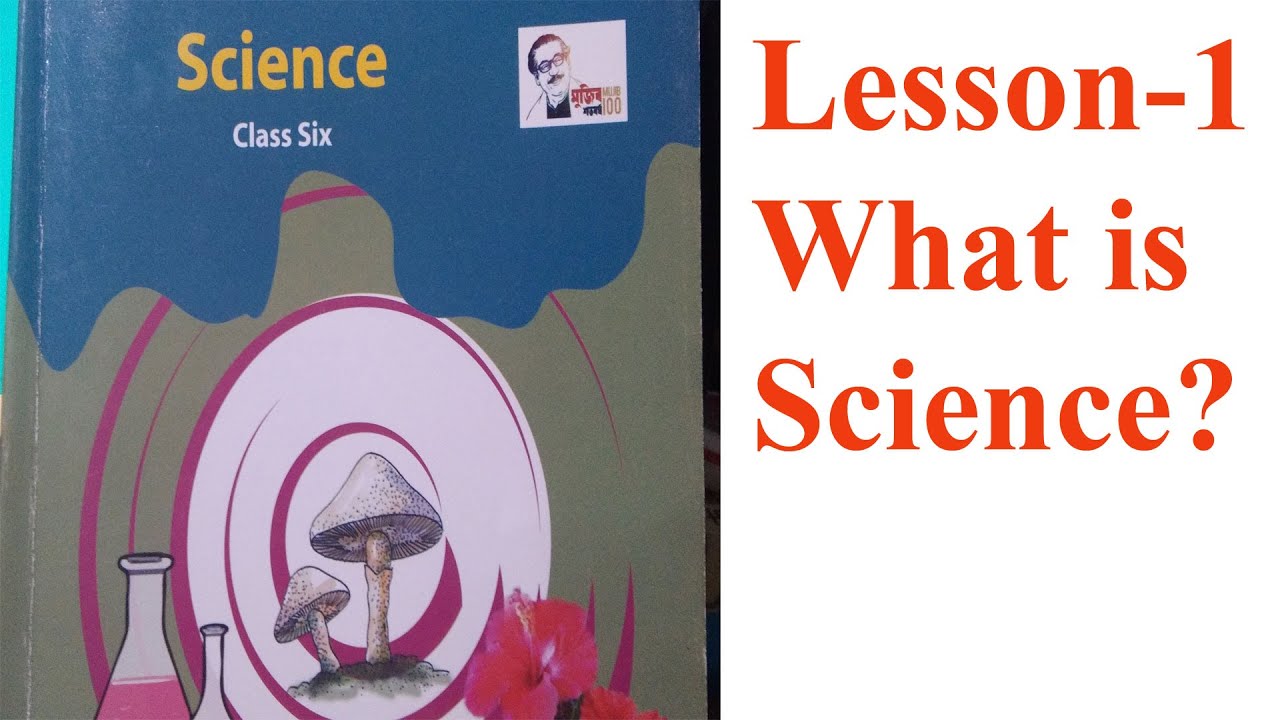Class 6: Science: Lesson 1: What is Science? - YouTube