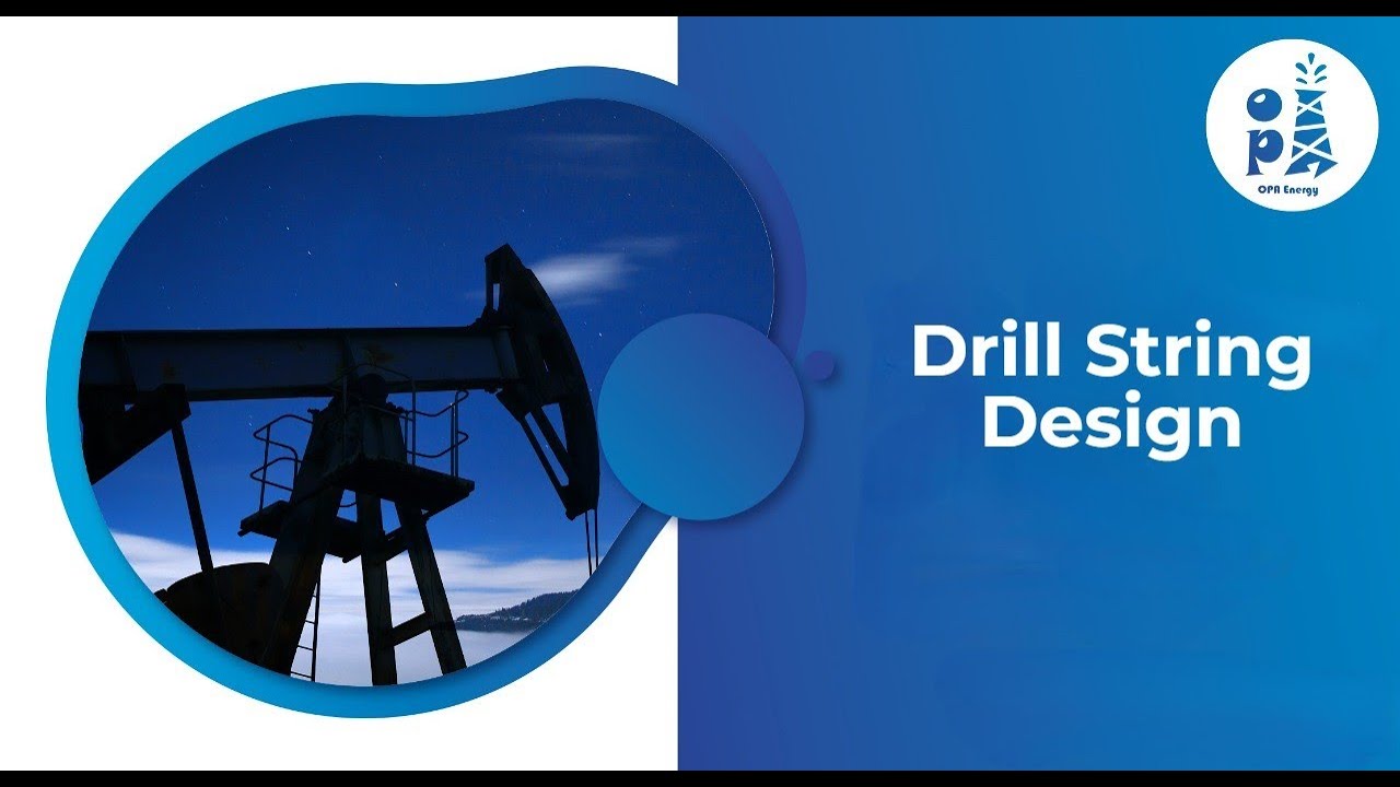 OPA Internship | Drilling Session: Drill String Design - YouTube
