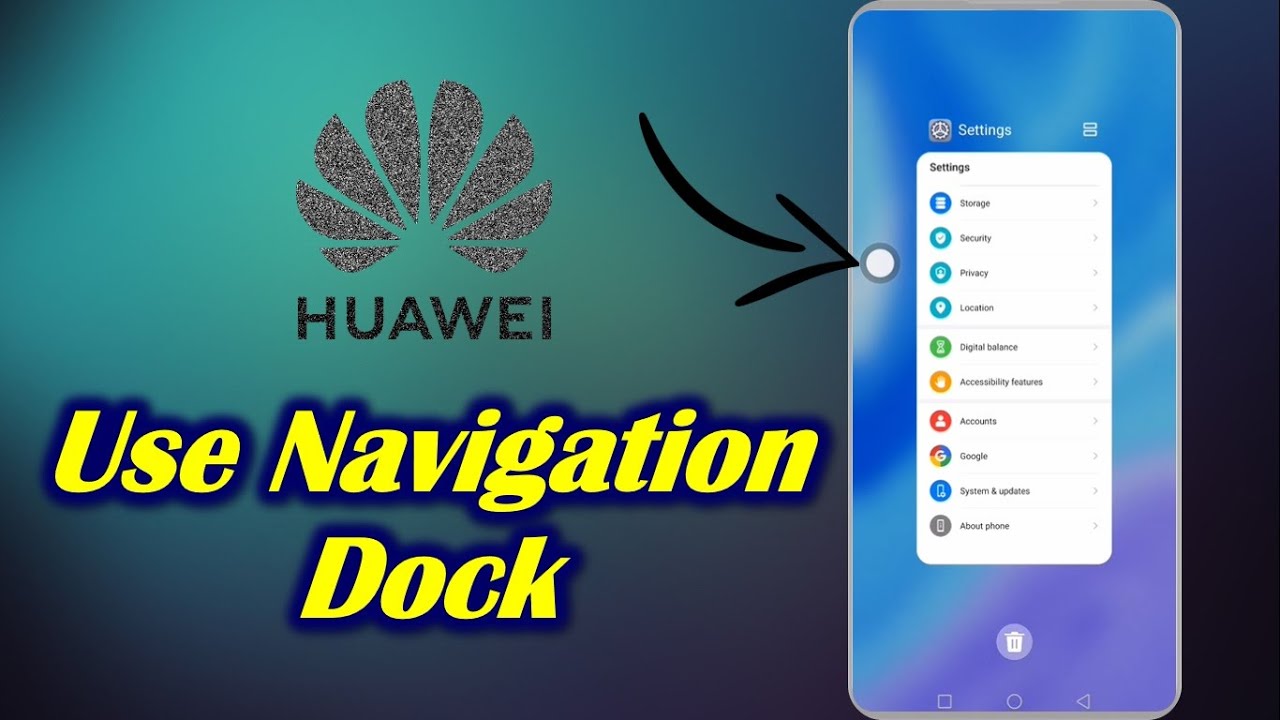 How to Use Navigation Dock in Huawei - YouTube