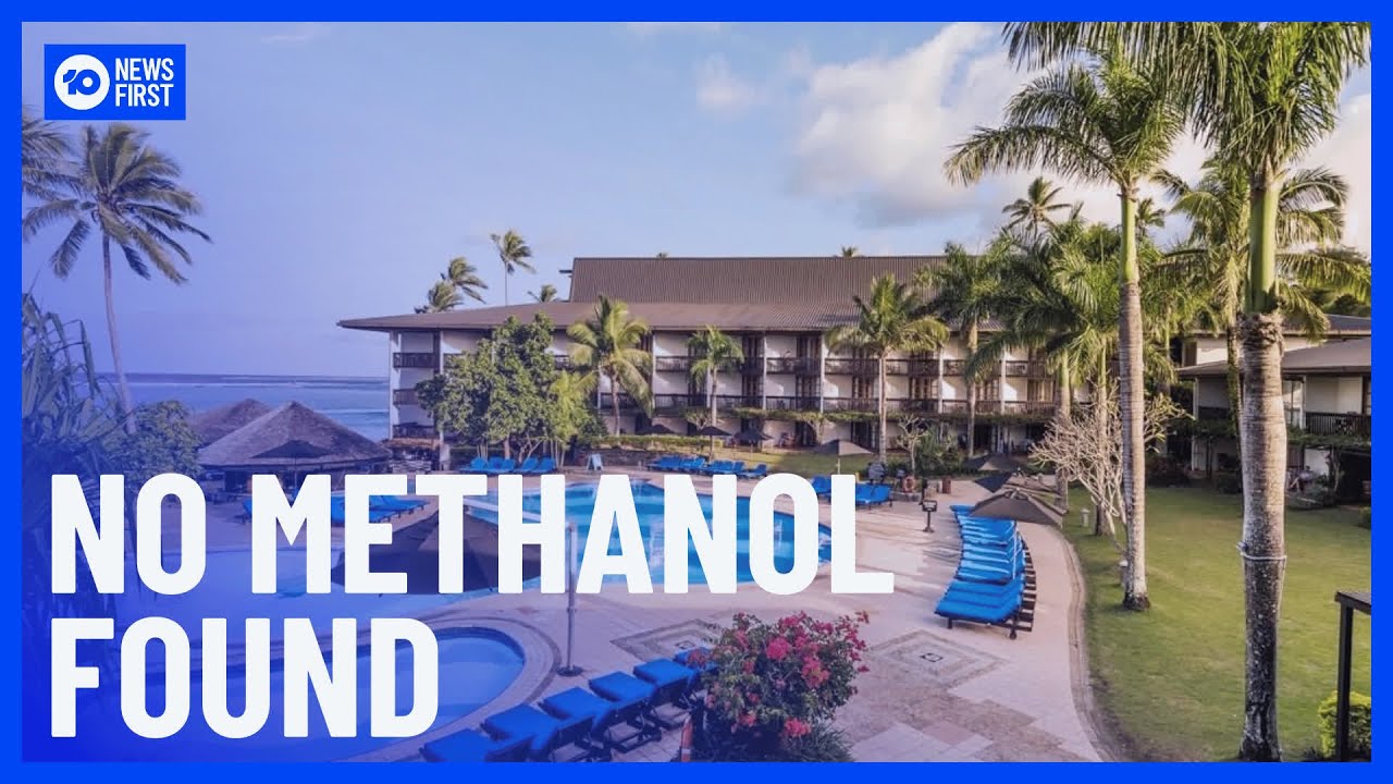 No Methanol Found In Samples From Fijian Resort Where Australians ...