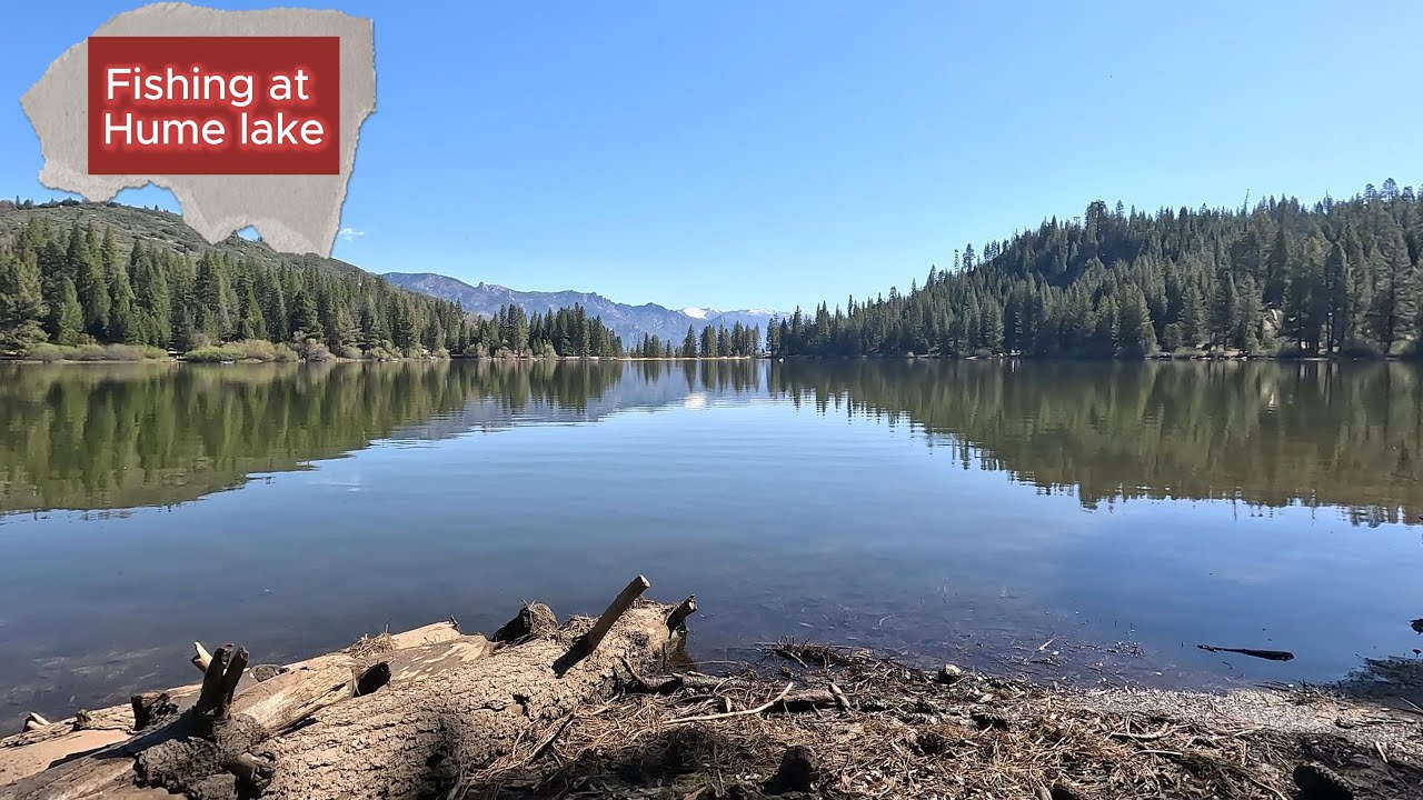 Fishing at Hume Lake - YouTube