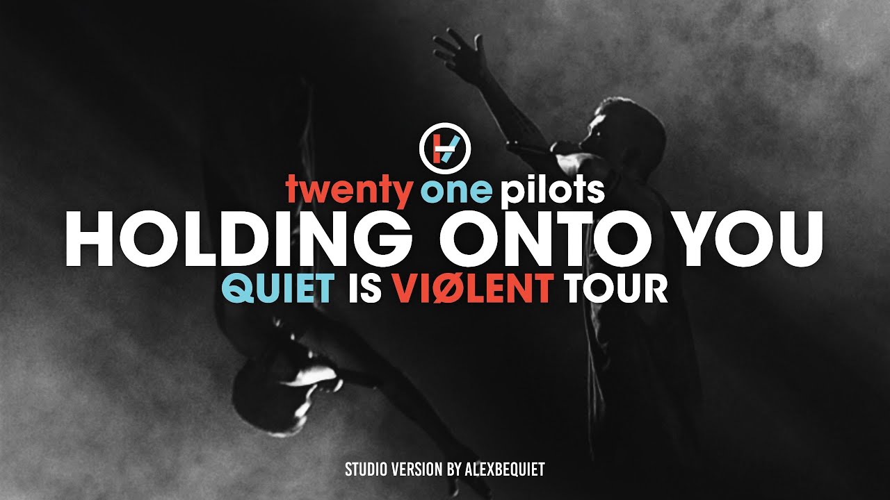 Twenty One Pilots - Holding On To You (Quiet Is Violent Studio Version) - YouTube