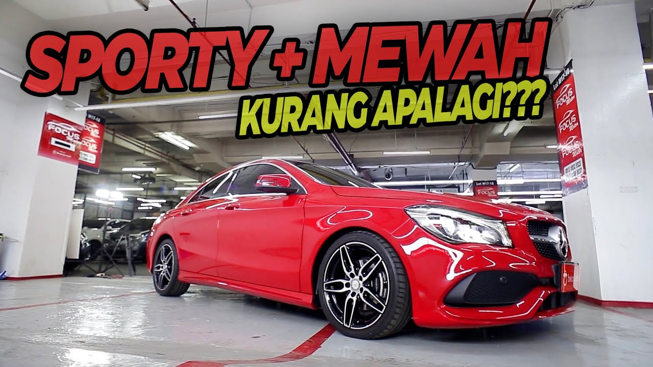Belanja Mobil | Review MERCY CLA 200 AMG 2018 - YouTube