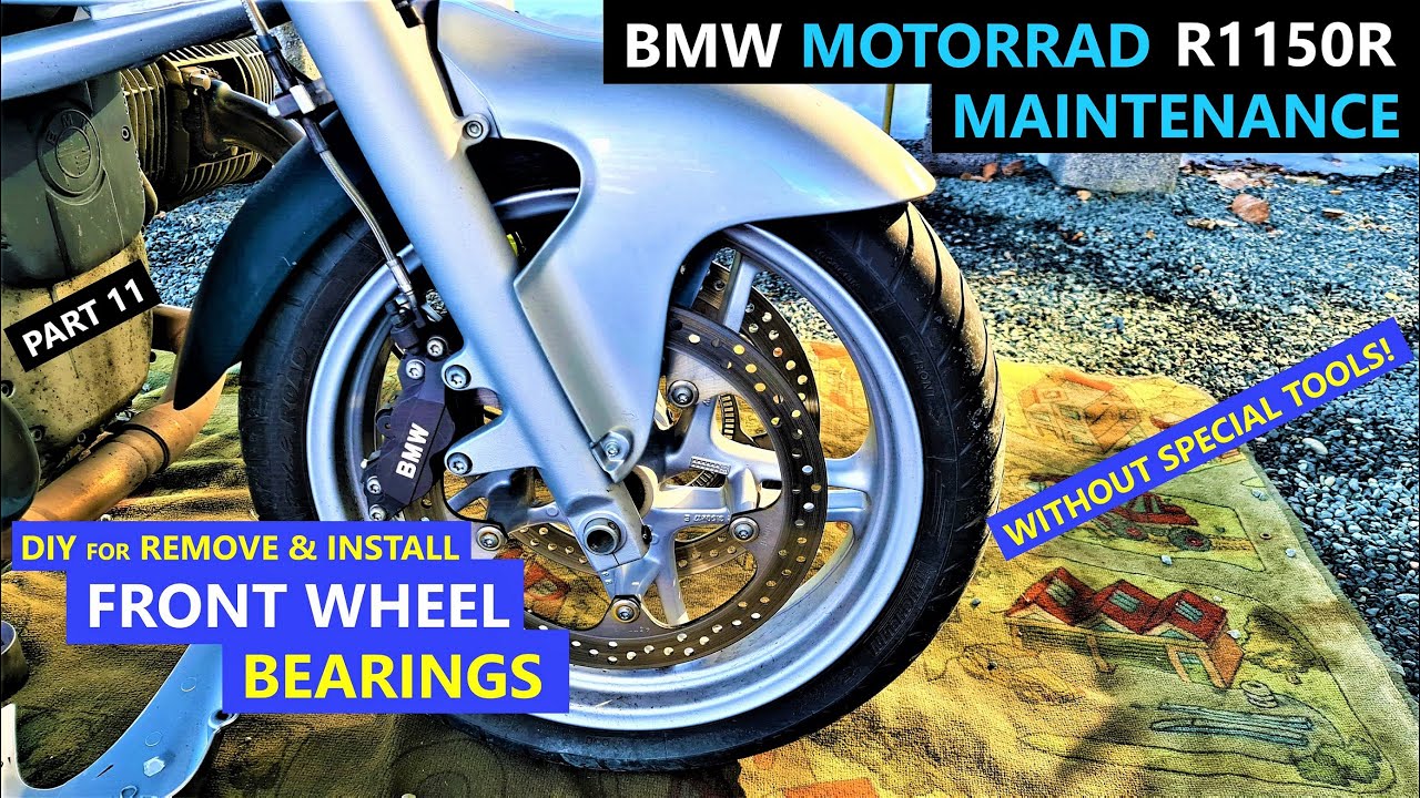 DIY for replace FRONT WHEEL BEARINGS - BMW Motorrad R1150R maintenance ...