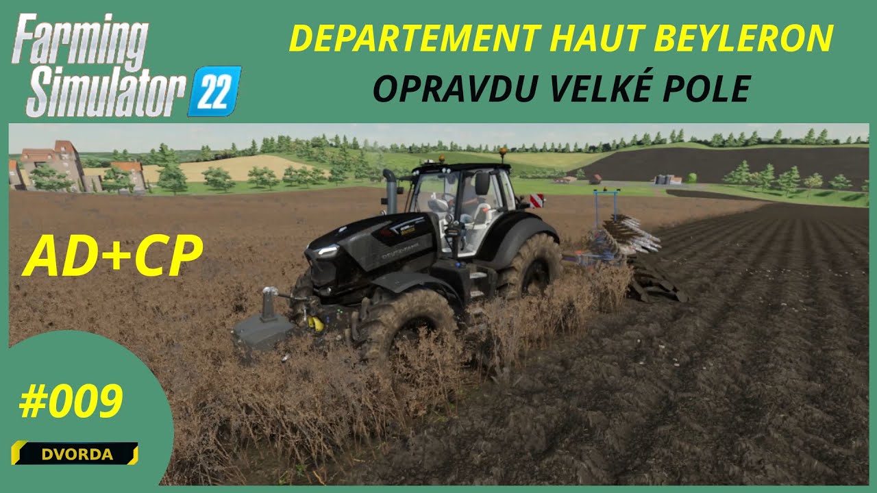 Farming simulator 22 (CZ/SK) - DEPARTEMENT HAUT BEYLERON 009 - OPRAVDU ...