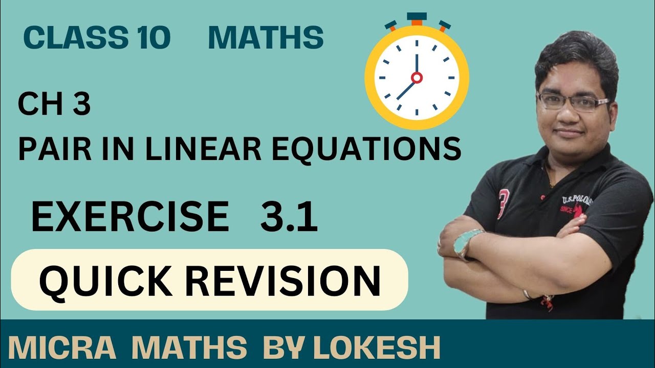 Ch3 Ex 3.1 Pair of linear equations final revision NCERT CLASS 10 MATHS ...