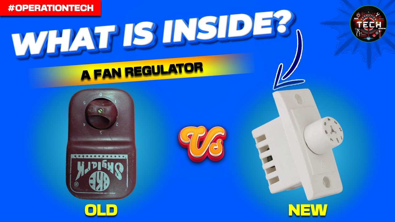 WHAT INSIDE A FAN REGULATOR? OLD Vs NEW #operationtech #techoperation ...