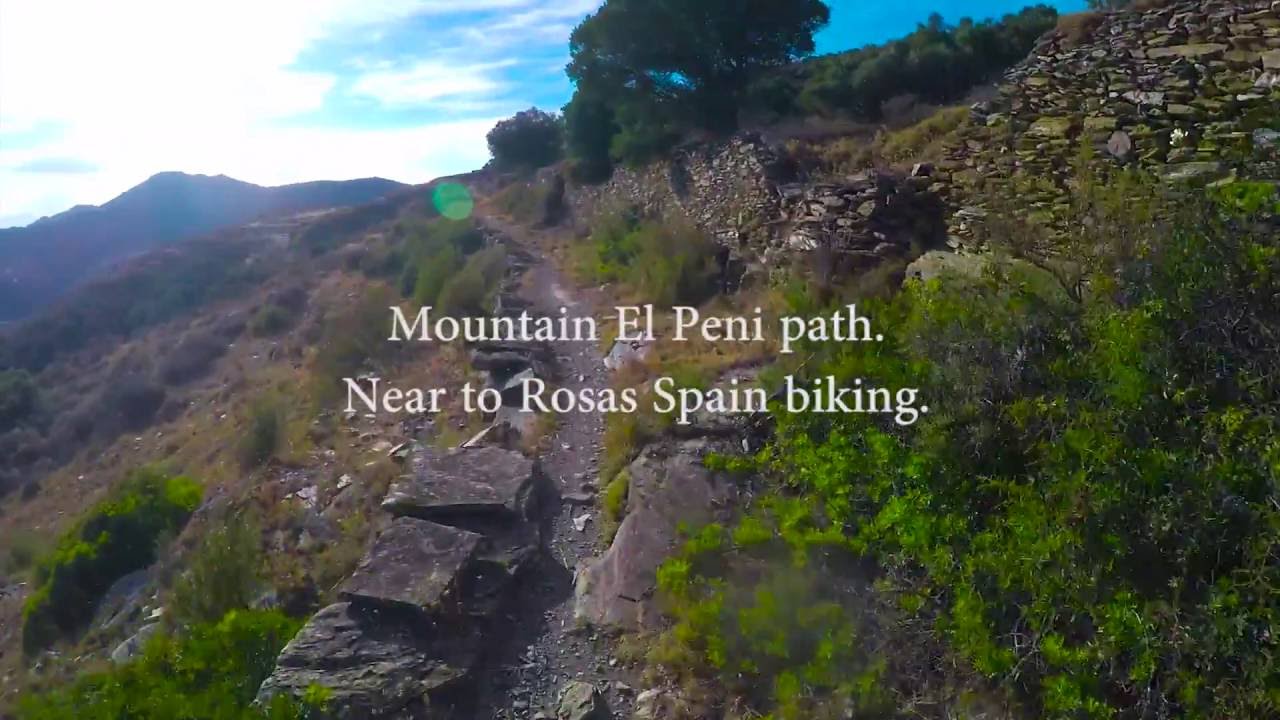 Mountain El Peni path. Near to Rosas Spain biking. - YouTube