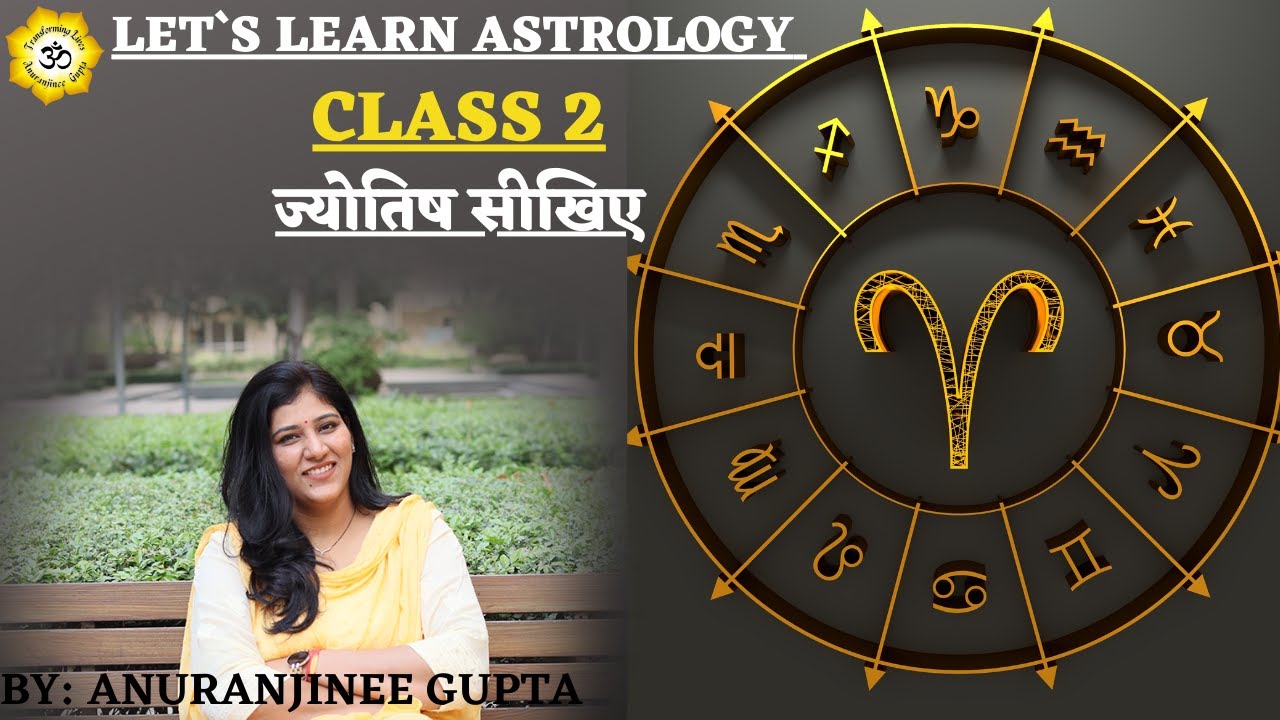 Let's Learn True Astrology Class 2 #Astrology #anuranjinee # ...