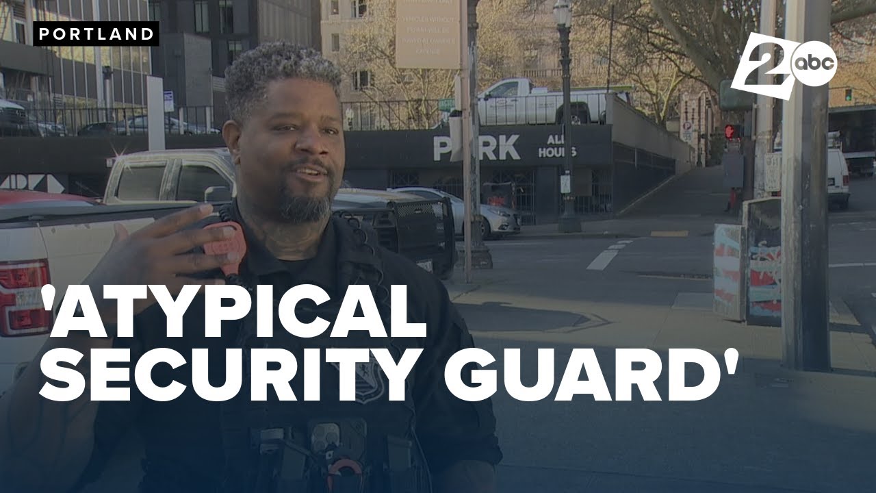 Portland security guard goes viral for compassionate approach to street ...