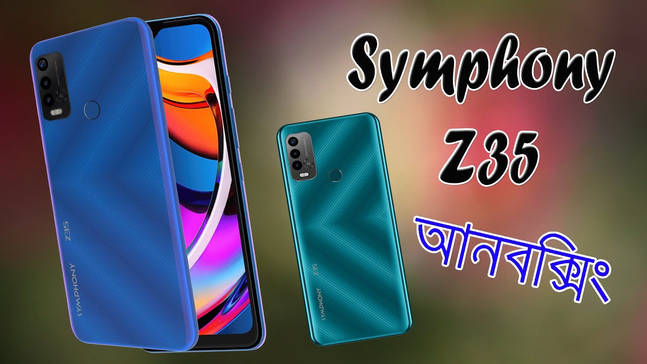 Symphony Z35 4GB 64GB Unboxing in 2022 || সিম্ফনি Z35 4GB 64GB আনবক্সিং ...