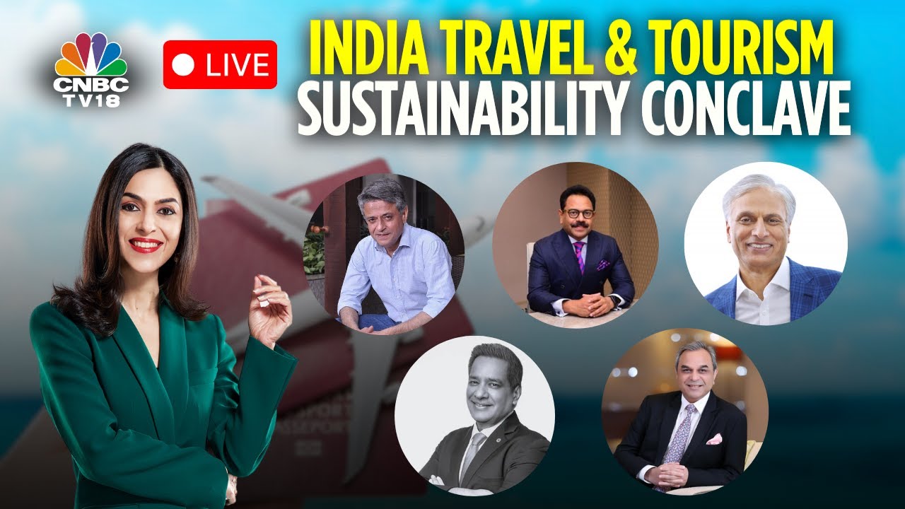 LIVE | India Travel & Tourism Sustainability Conclave 2025 | N18L ...