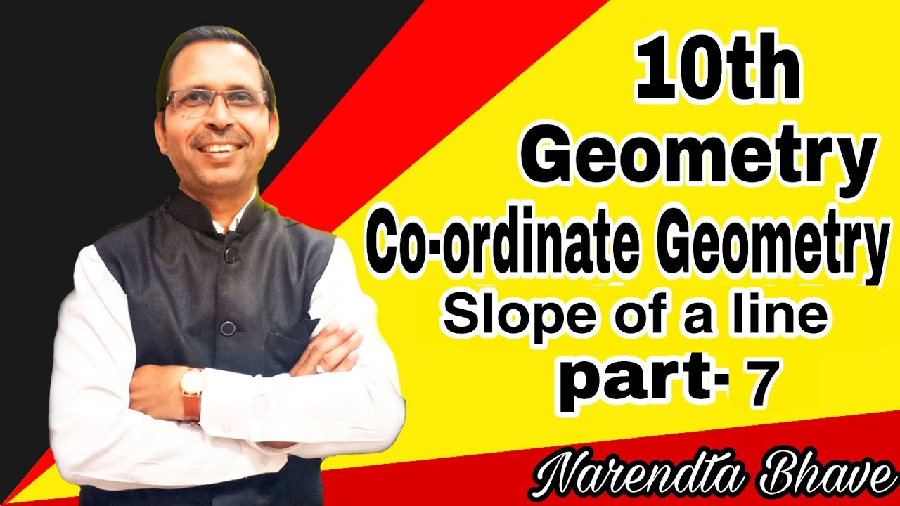 10 th Geometry ll Chapter 5 ll Co-ordinate Geometry ll Slope of a Line ...