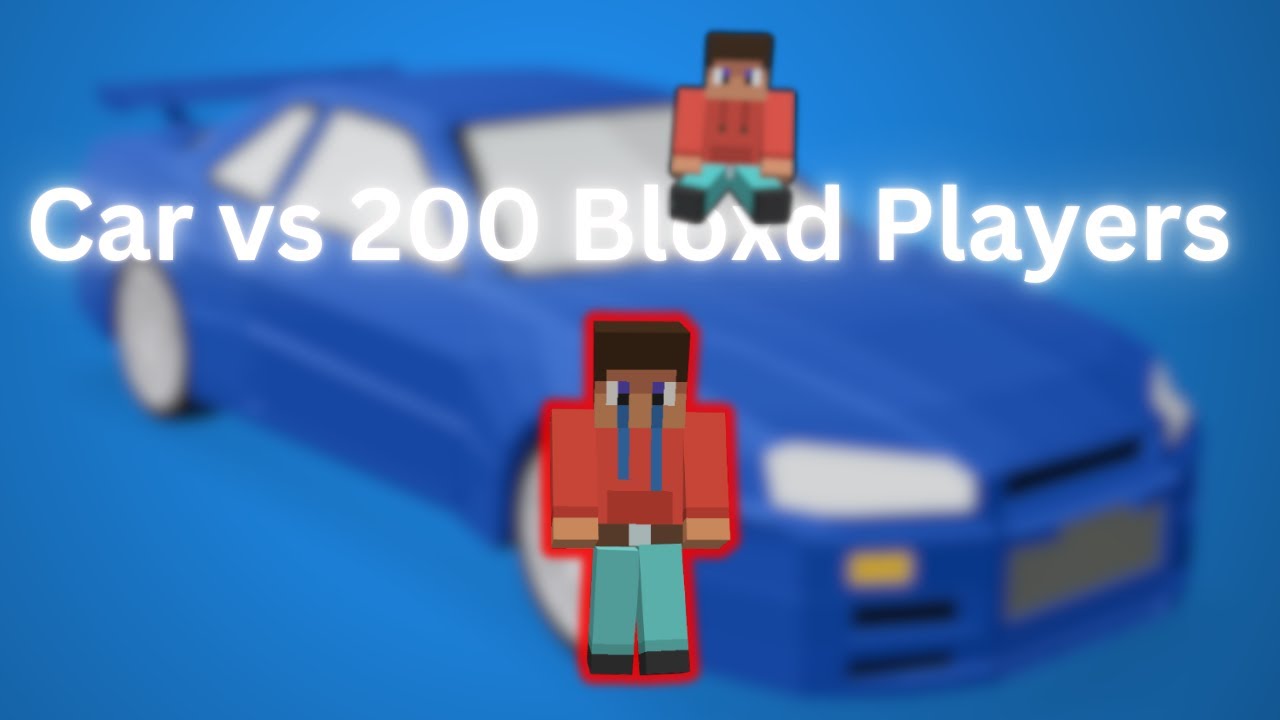 Car Vs Bloxd Players - YouTube