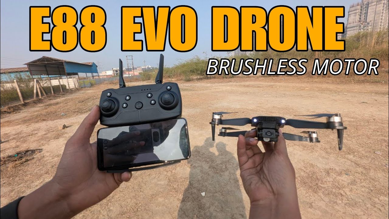 E88 Evo Brushless Camera Drone Unboxing, Flying,Review & Camera Test ...