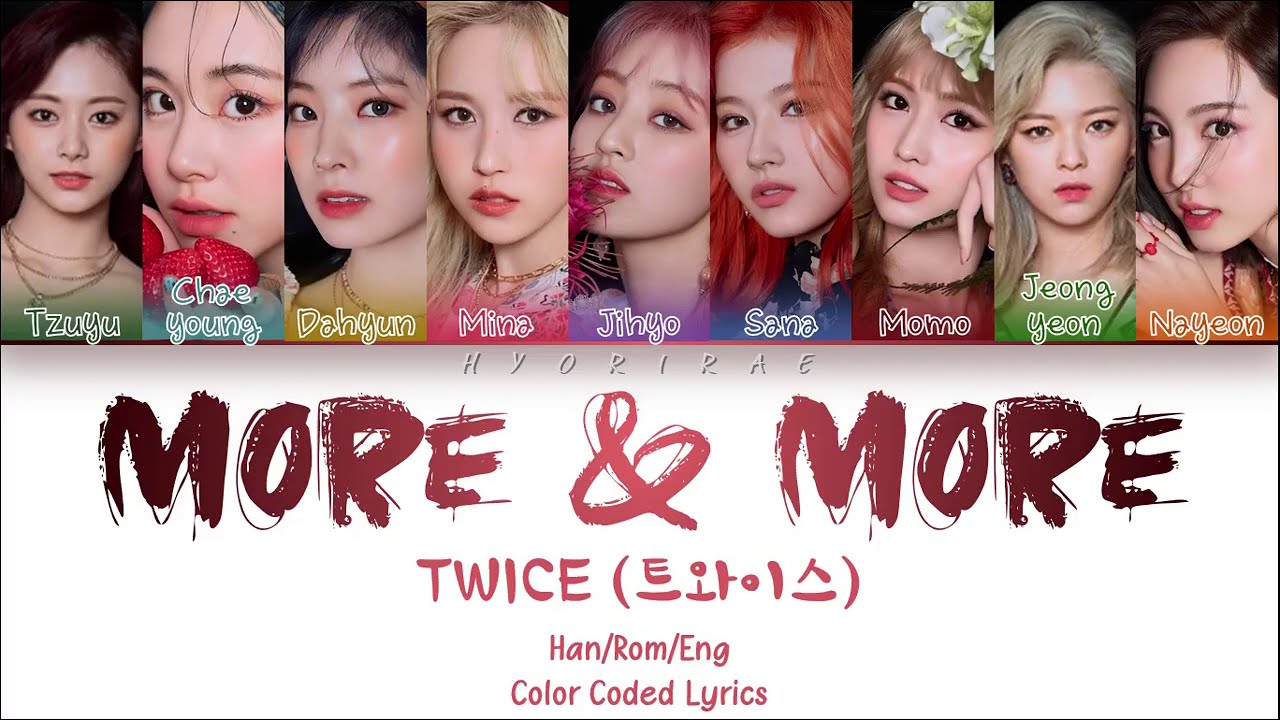 TWICE (트와이스) - 'More & More' Lyrics [Han/Rom/Eng | Color Coded] - YouTube