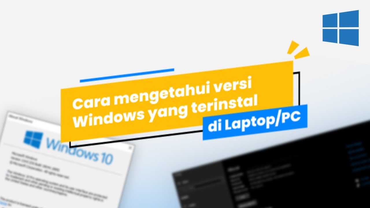 Cara Mengetahui Versi Windows Yang Terinstall di Laptop atau PC - YouTube