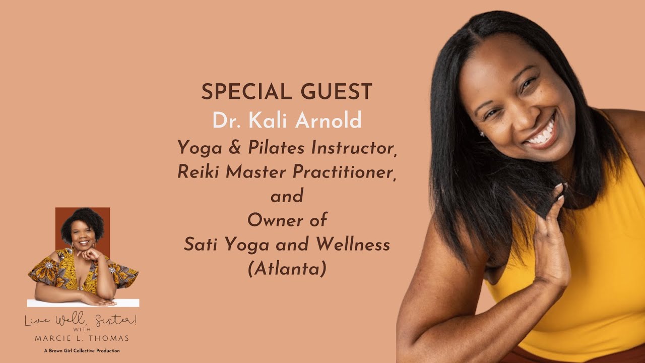 Live Well, Sister! with Marcie L. Thomas, featuring Dr. Kali Arnold ...