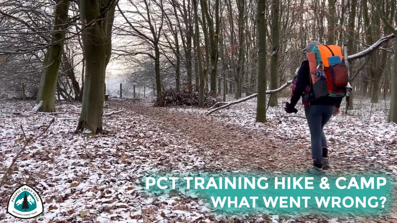PCT TRAINING HIKE / CAMP AND A FEW MISTAKES! - YouTube