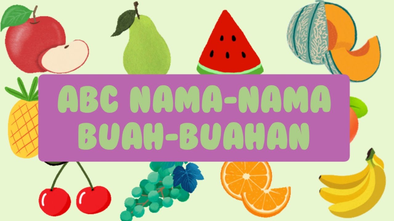 ABC Nama Buah - Buahan | Nama Buah A - Z - YouTube