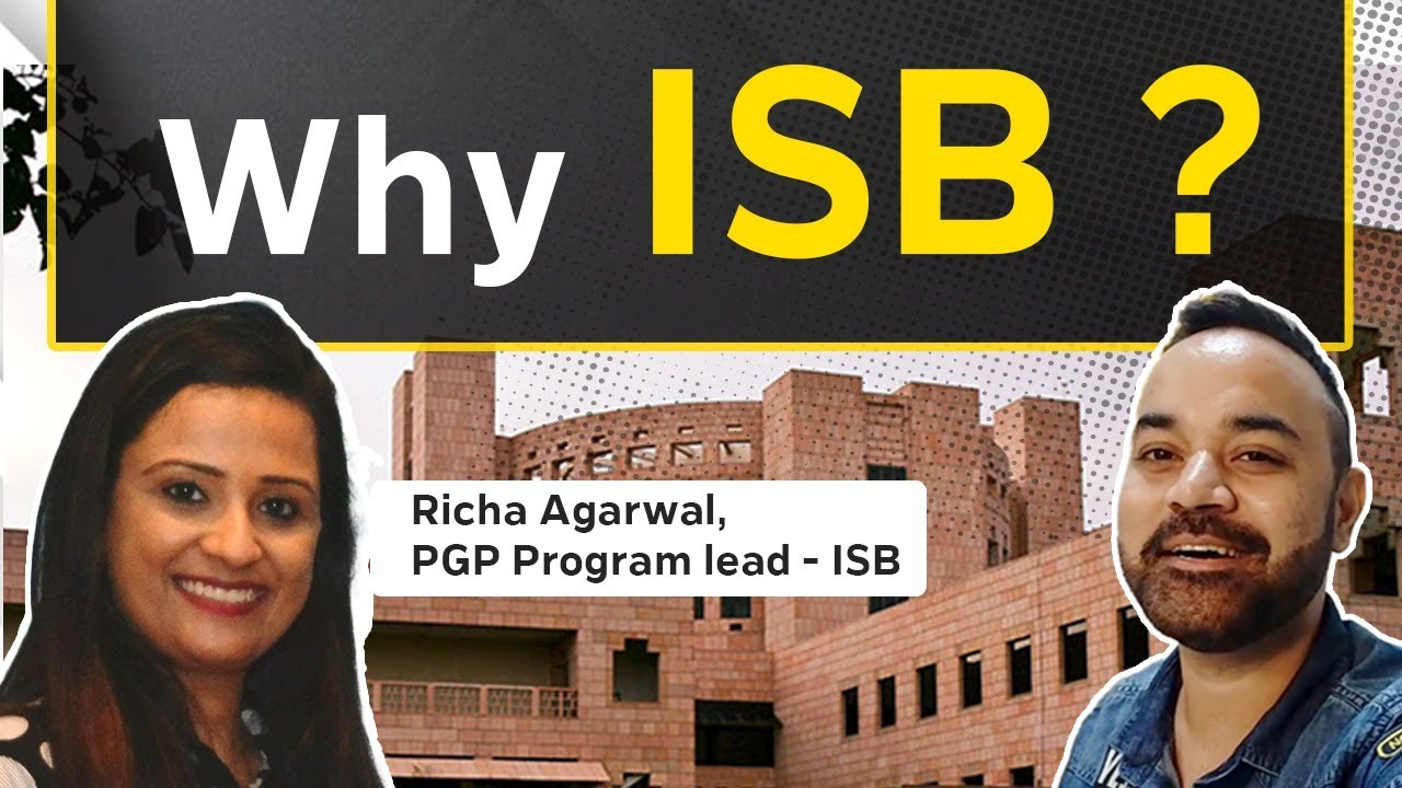 Why ISB Ft. Richa PGP Program lead ISB - YouTube