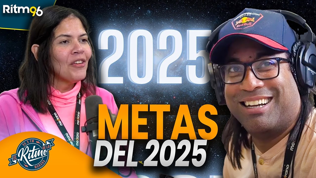 ¿Cuales son las METAS que tienes para este 2025? - YouTube