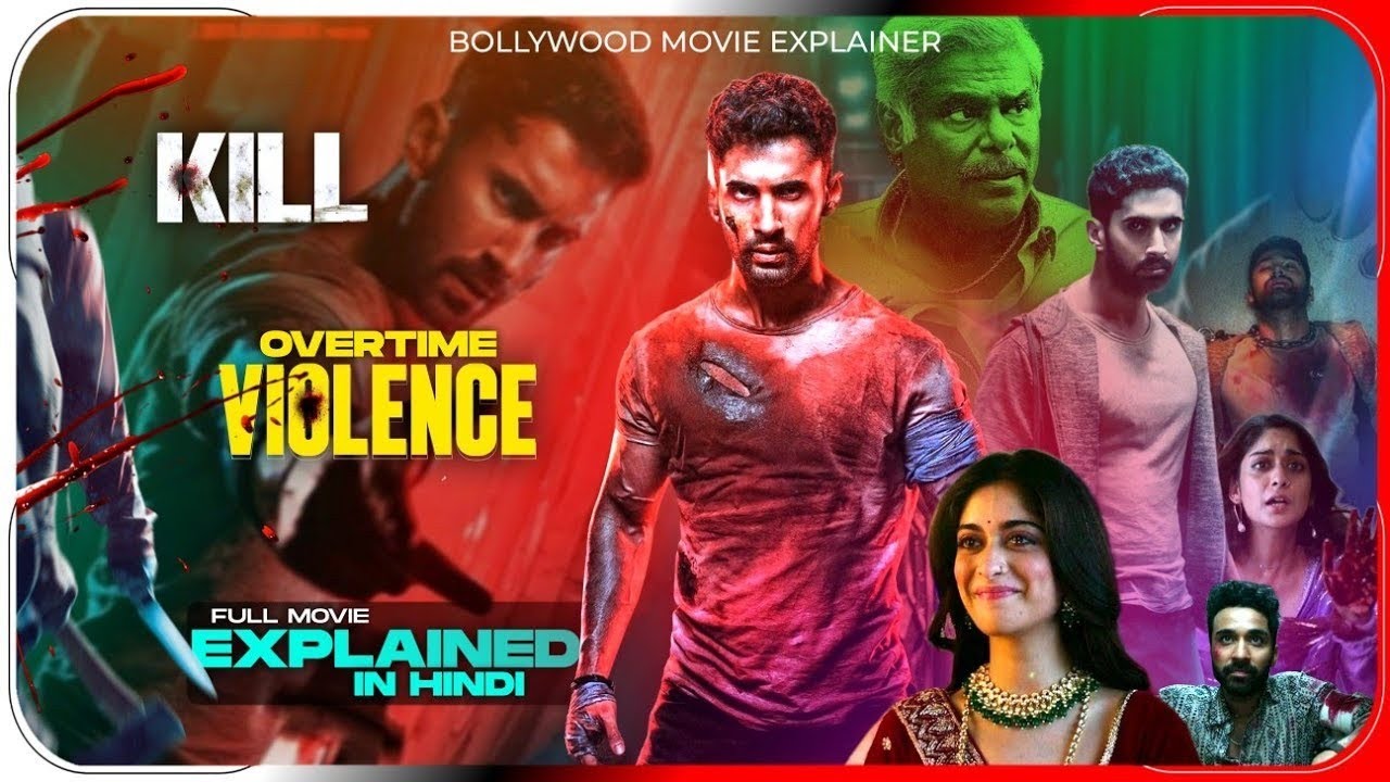Kill Full Movie 2024 || Kill Movie Explained in Hindi || Explain New ...