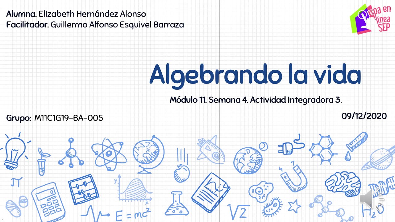 Actividad Integradora 3. Módulo 11. Algebrando la vida. - YouTube