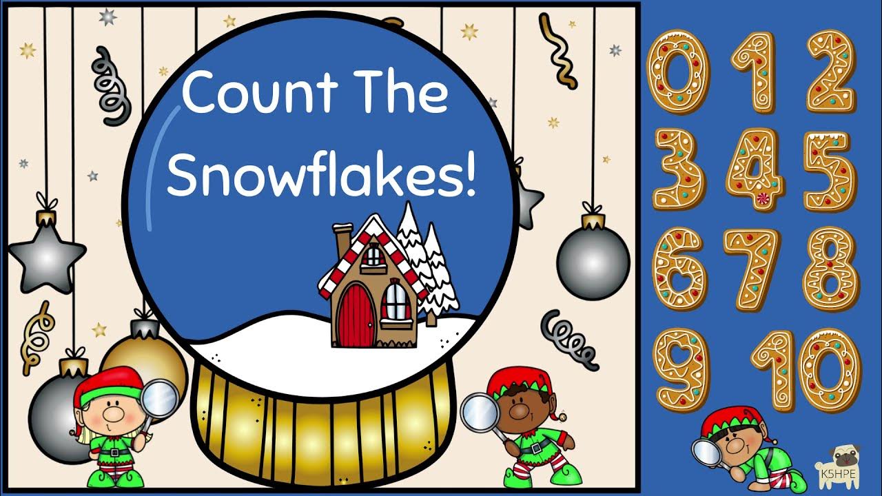 Count The Snowflakes Numbers 0-10, Snow Globe Elves Counting, Early ...