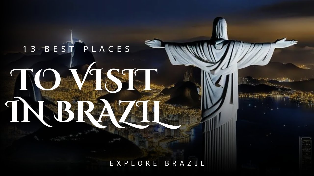 13 Best Places to Visit in Brazil | Must-See Travel Guide - YouTube
