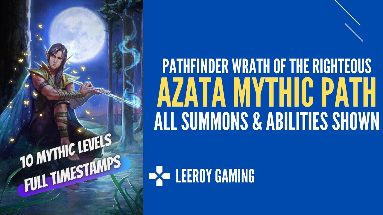 Pathfinder Wrath of the Righteous Azata Mythic Path Progression ...