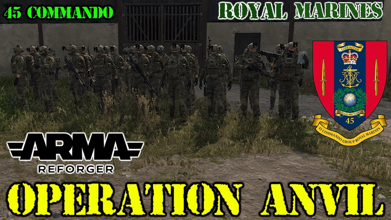 ARMA REFORGER OPERATION ANVIL - IMBEDDED WITH 45 COMMANDO ROYAL MARINES ...
