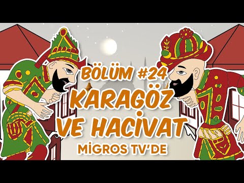 Karagöz ve Hacivat MigrosTV'de | Bölüm #24