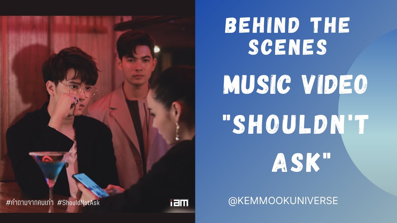 Kem & Mookda: Interview Behind the Scene for MV | Kem is Being Jealous ...