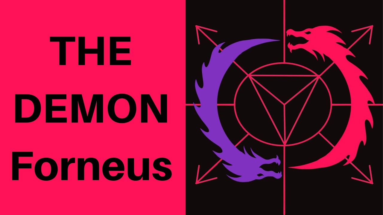 30th Spirit of the Goetia Forneus - YouTube